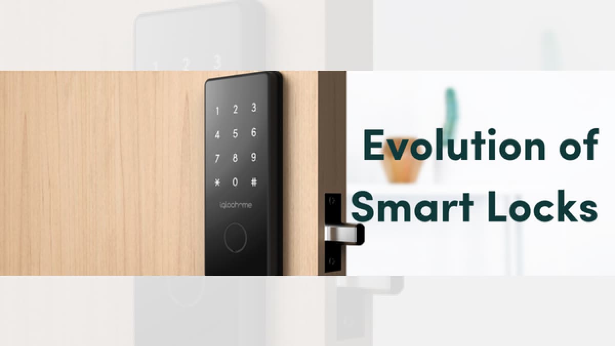 The Evolution of Locks | igloohome